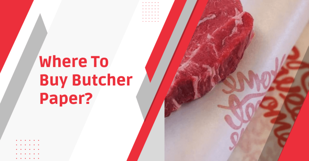 Where To Buy Butcher Paper? | Prime Butcher Wrap